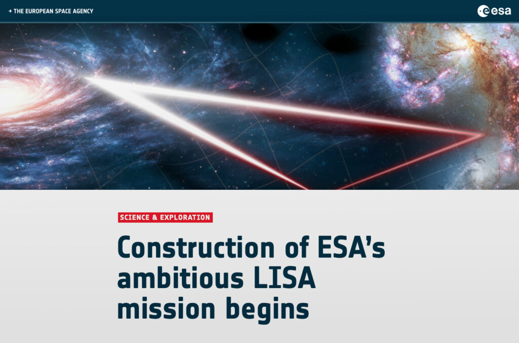 LISA prime industrial partner selected: Construction of ESA’s ambitious ...